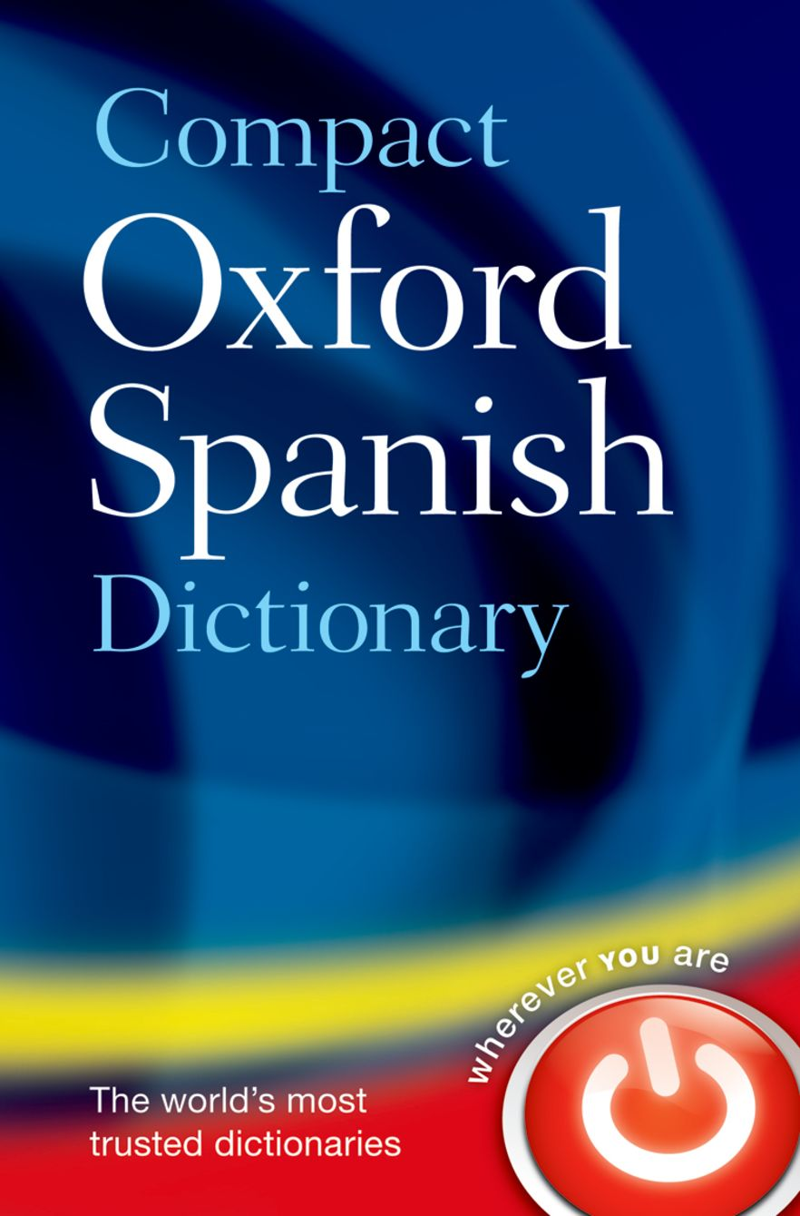 Compact Oxford Spanish Dictionary – The Language People